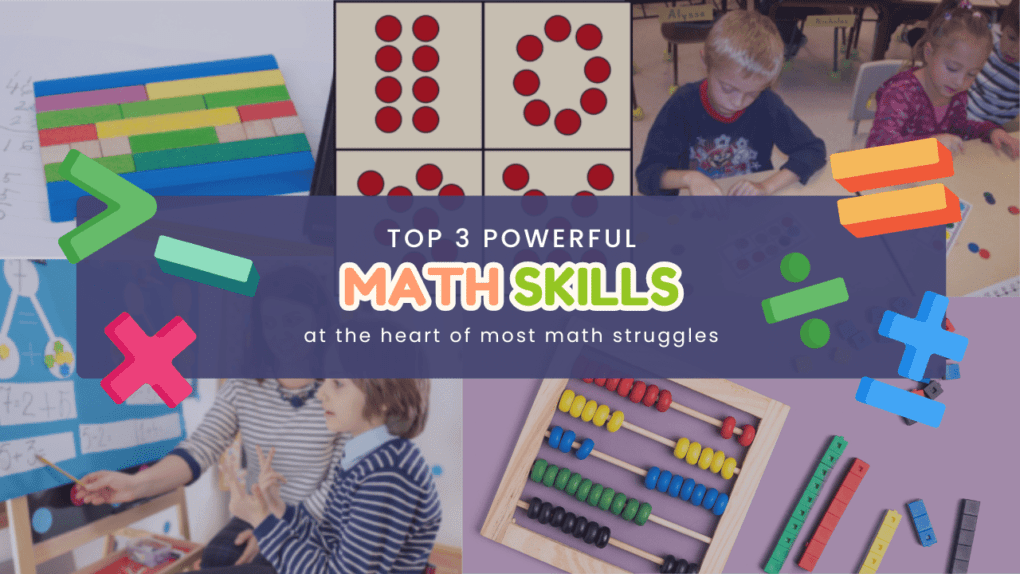 3 Powerful Math Skills at the Heart of Most Math Struggles