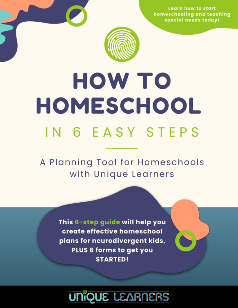 “How to Homeschool in 6 Easy Steps” FREE Guide - Unique Learners