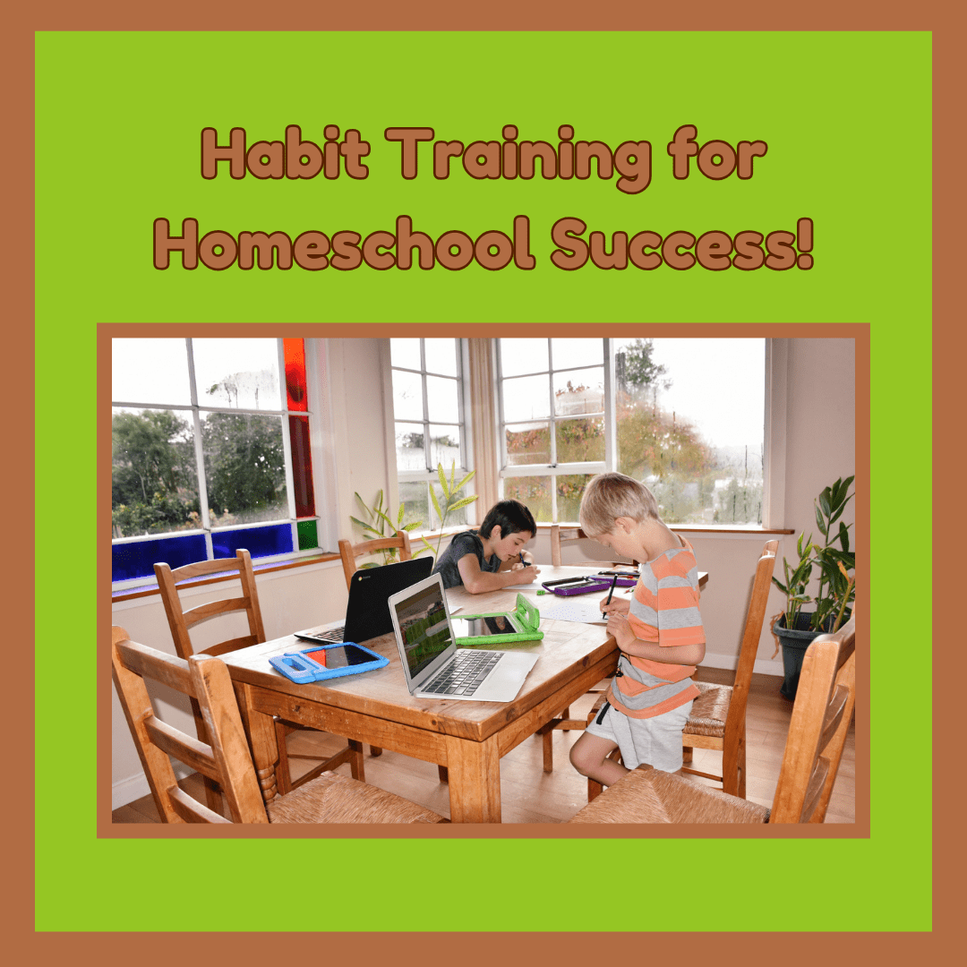 10 Habit Training Tips for Better Homeschool Success